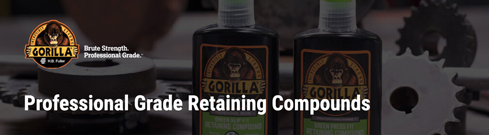 GorillaPro Professional Grade Retaining Compounds - H.B. Fuller - R.S ...